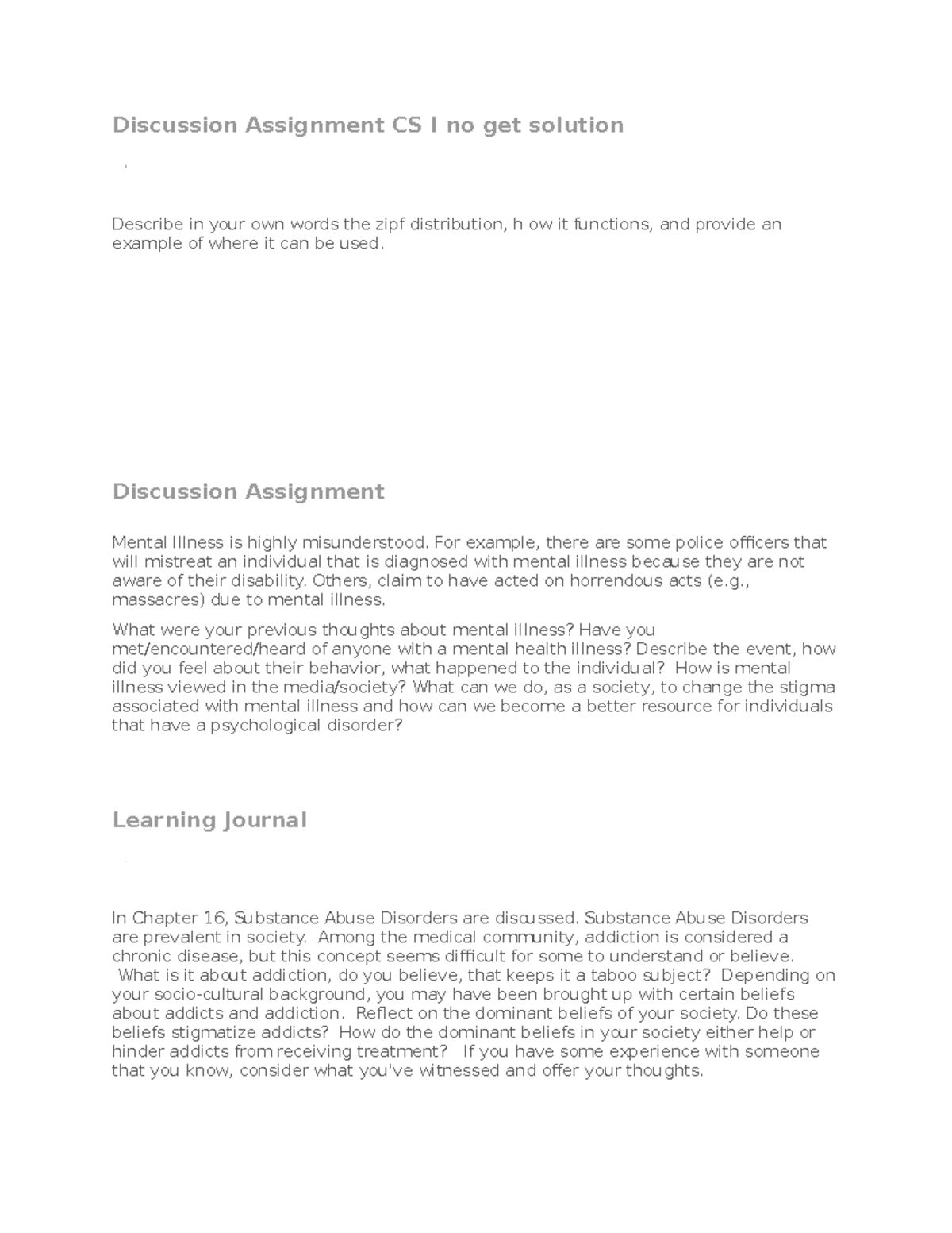 STUDY GUIDE UNIT 8 - Discussion Assignment CS I no get solution Describe in your own words the ...