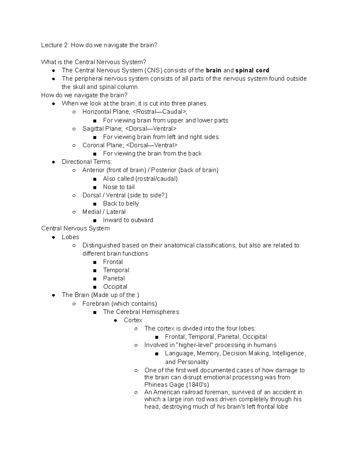 PSY209;Lecture 2 - Brain and Behavior Lecture with Jenna Lee - Lecture 2: How do we navigate the ...