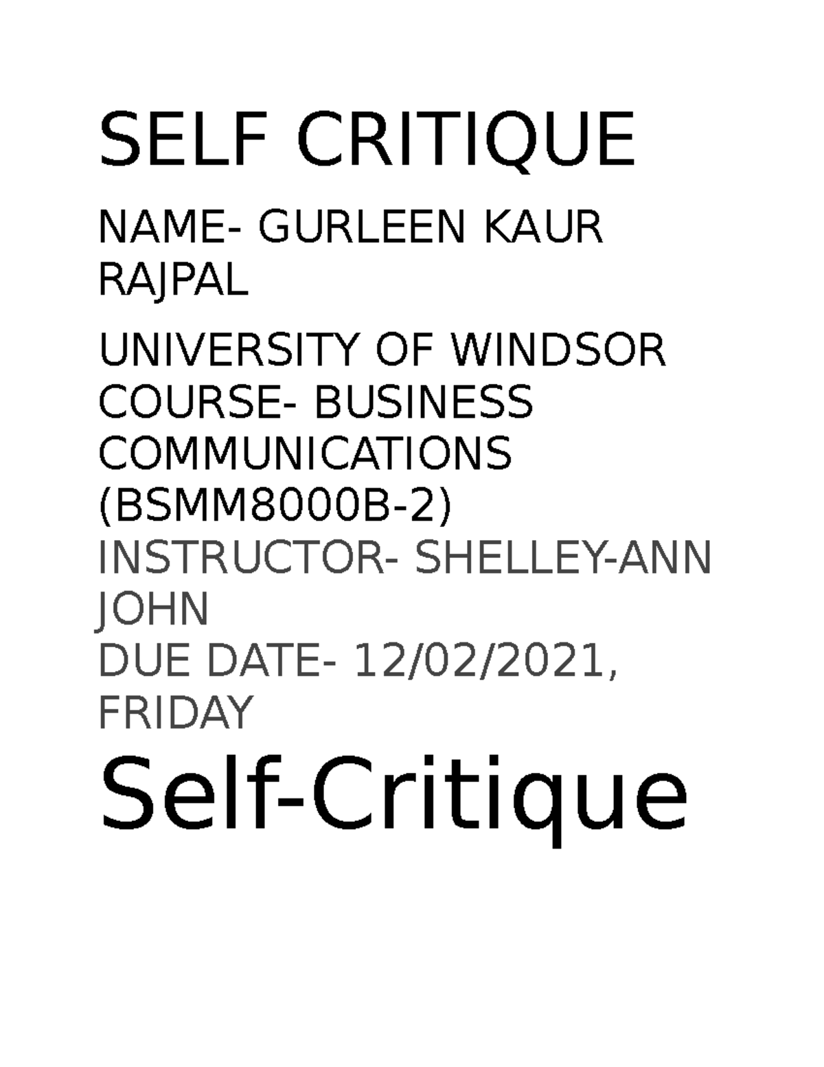 SELF Critique - SELF CRITIQUE NAME- GURLEEN KAUR RAJPAL UNIVERSITY OF ...