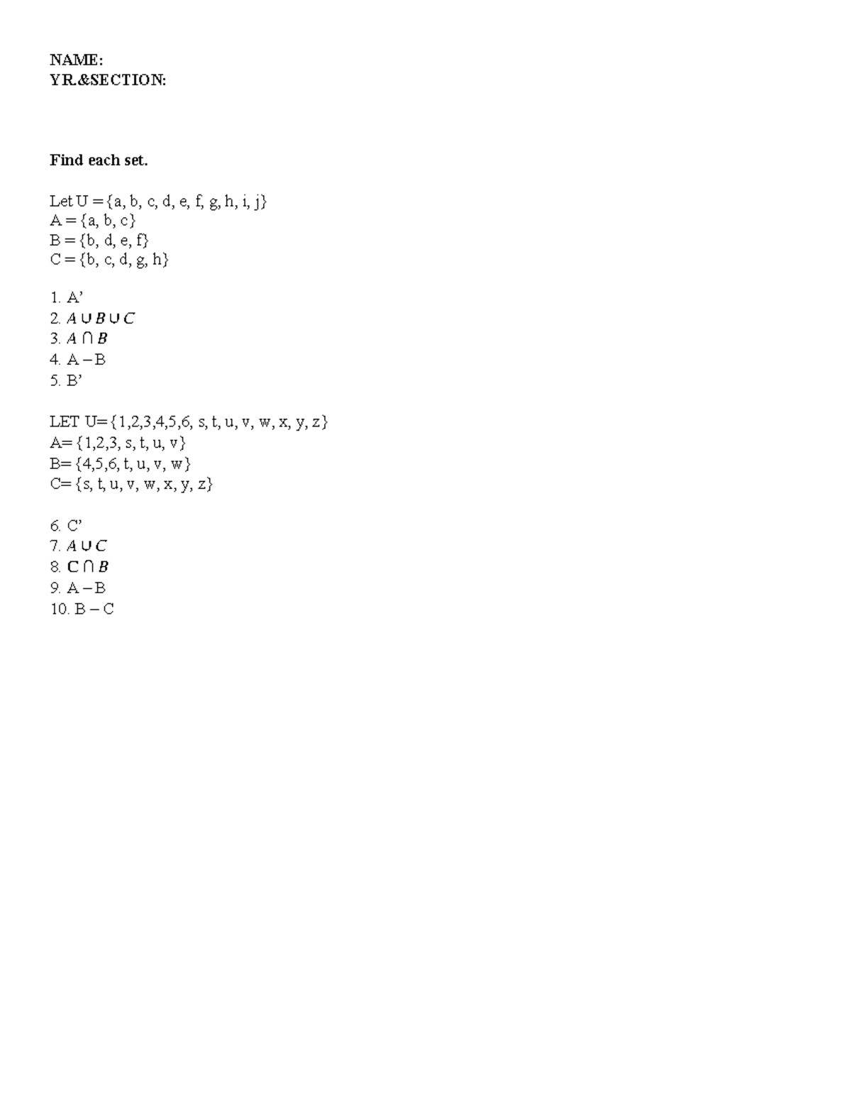 Operations on set activity - BSED Mathematics - NAME: YR.&SECTION: Find each set. Let U = {a, b ...