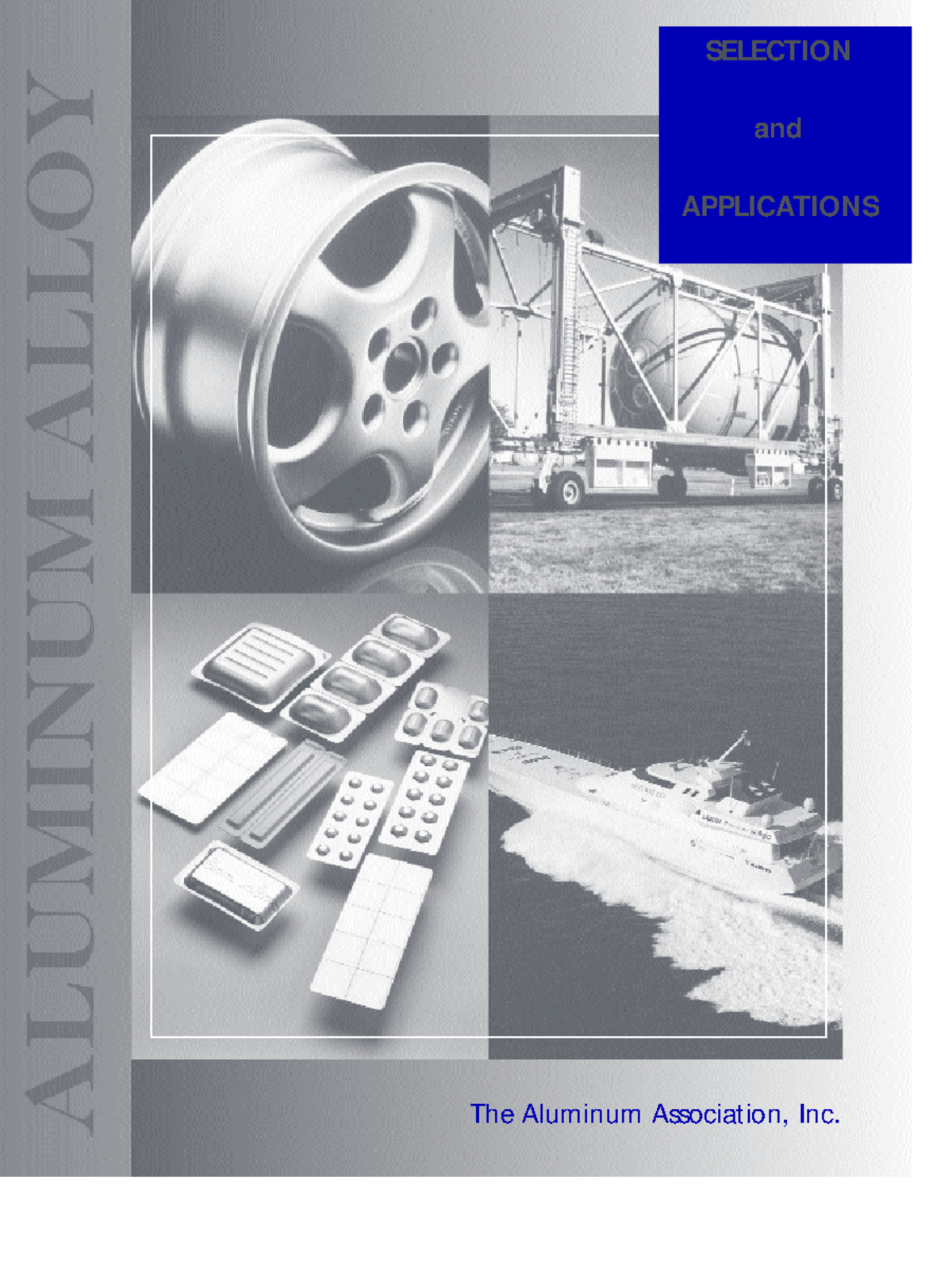 Aluminium-alloys - Class - a The Alum inum Association, Inc. SELECTION ...