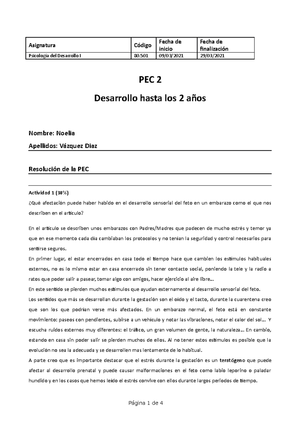 PEC 2 Psicologia del desarrollo - Psicología del Desarrollo I 80 09/03/2021 29/03/ PEC 2 ...