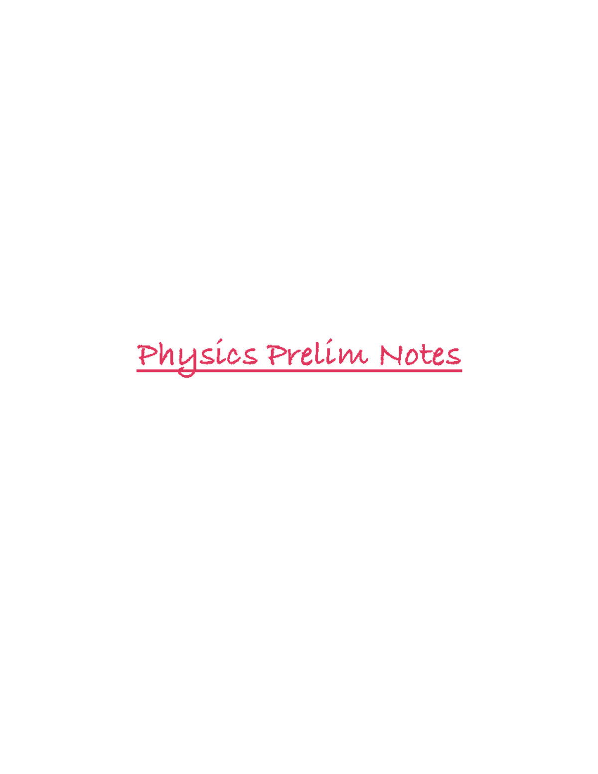 Notes - Physics Prelim Notes Module 1: Kinematics Motion without forces ...