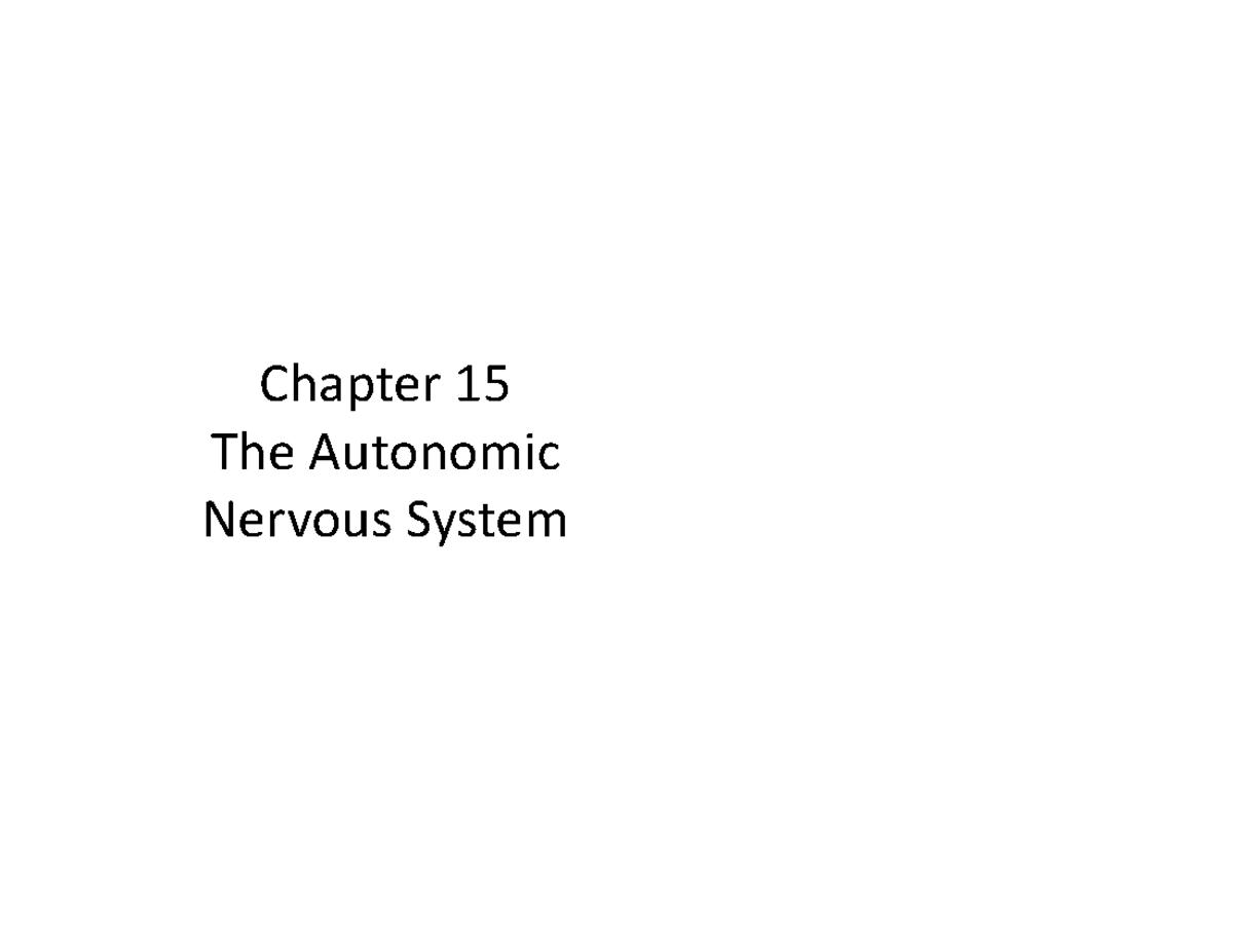 Ch15-ANS- Revised - Chapter The Autonomic Nervous System The Autonomic ...