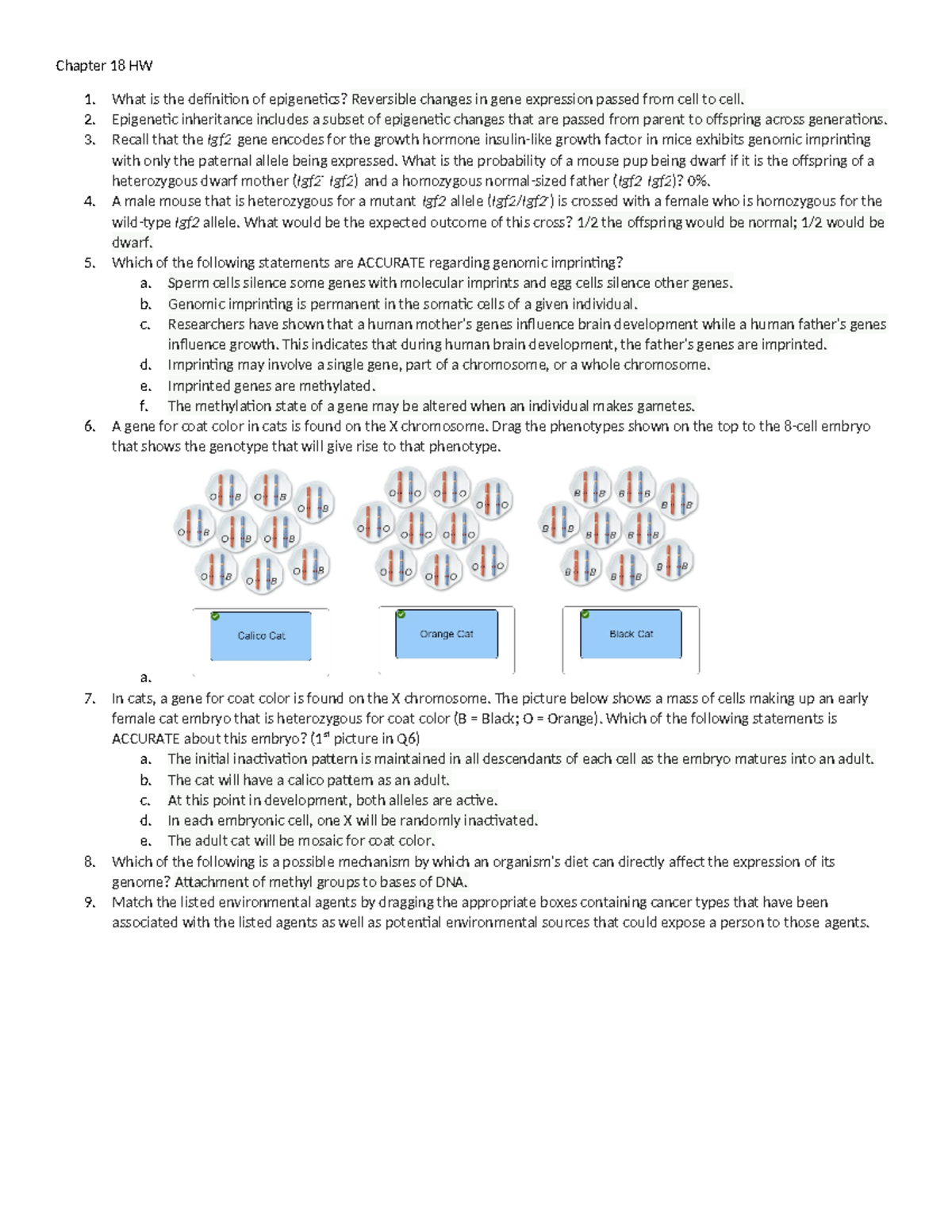 Chapter 18 Multiple Choice Questions - Chapter 18 HW 1. What is the definition of epigenetics ...