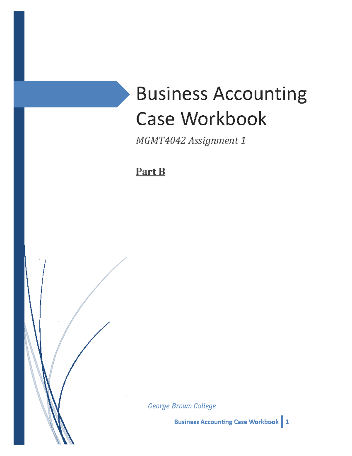 Part B of Assignment 1 - Instructions - Business Accounting Case ...