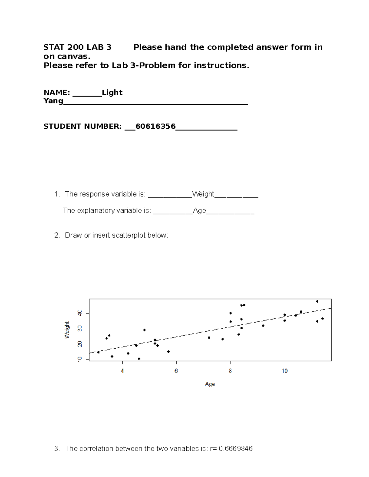 Lab 3 - Answer form - LAB - STAT 200 LAB 3 Please hand the completed ...
