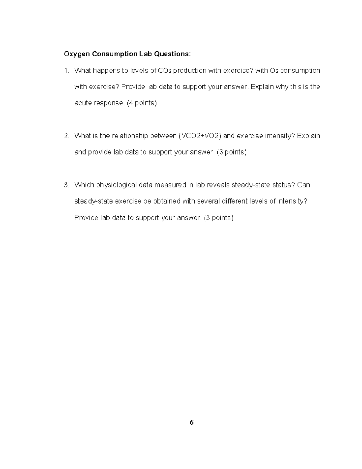 Lab 1 - Laboratory 1 - Oxygen Consumption Lab Questions: What happens ...