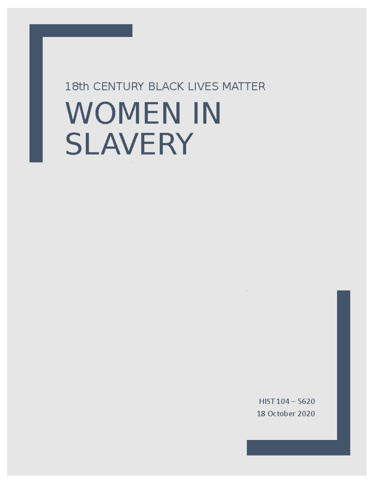 18th Century BLM Paper - essay - 18th CENTURY BLACK LIVES MATTER WOMEN ...