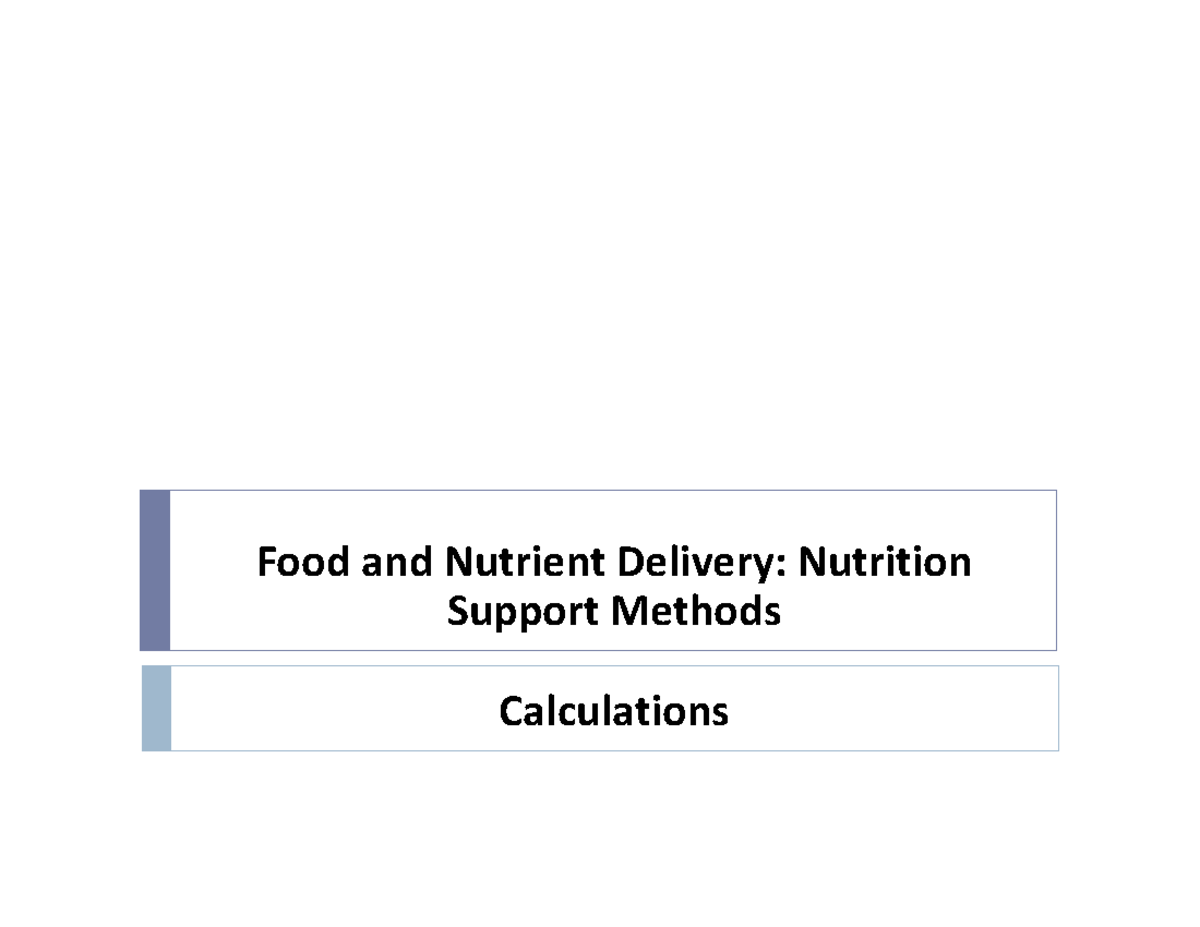Nutrition Support Calculations - Food and Nutrient Delivery: Nutrition ...