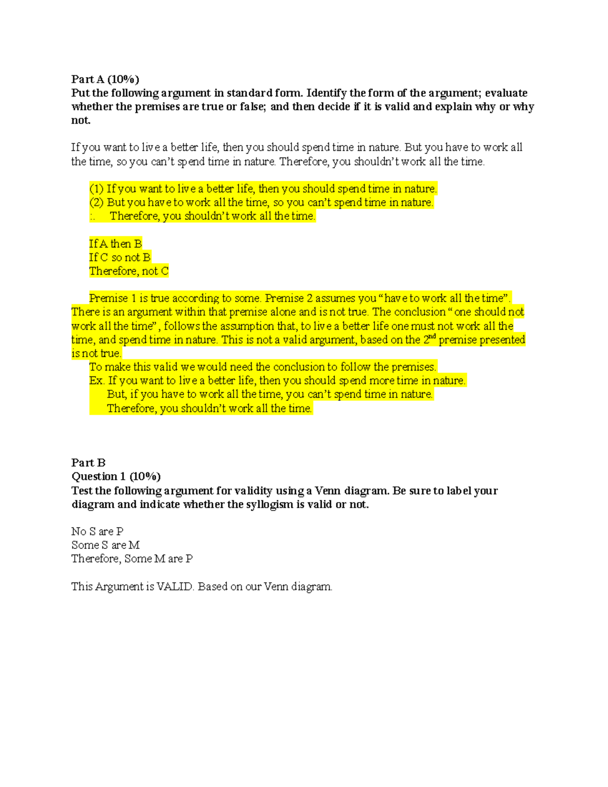 Assignment 2 - Part A (10%) Put the following argument in standard form ...