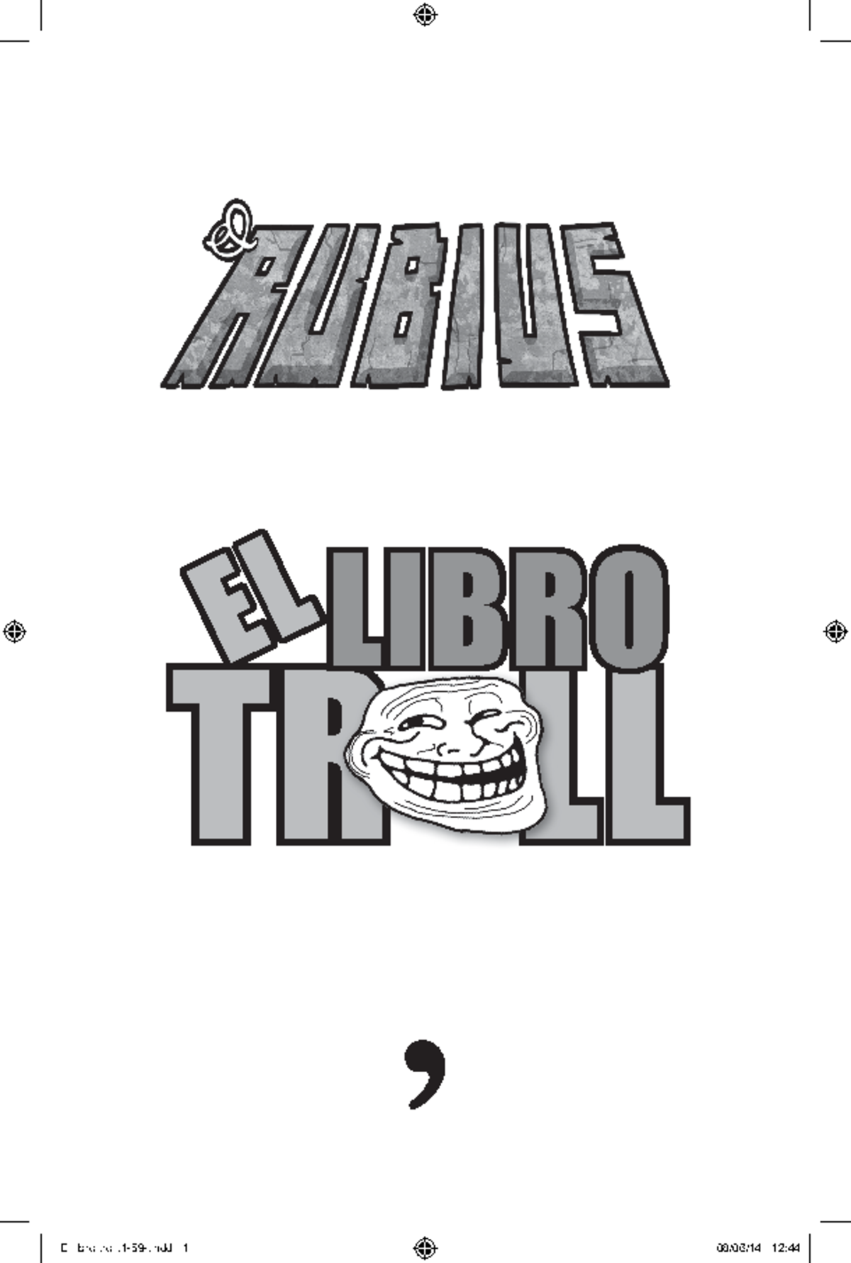 28882 EL Rubius-El libro troll - TROLL ELLIBRO El papel utilizado para ...