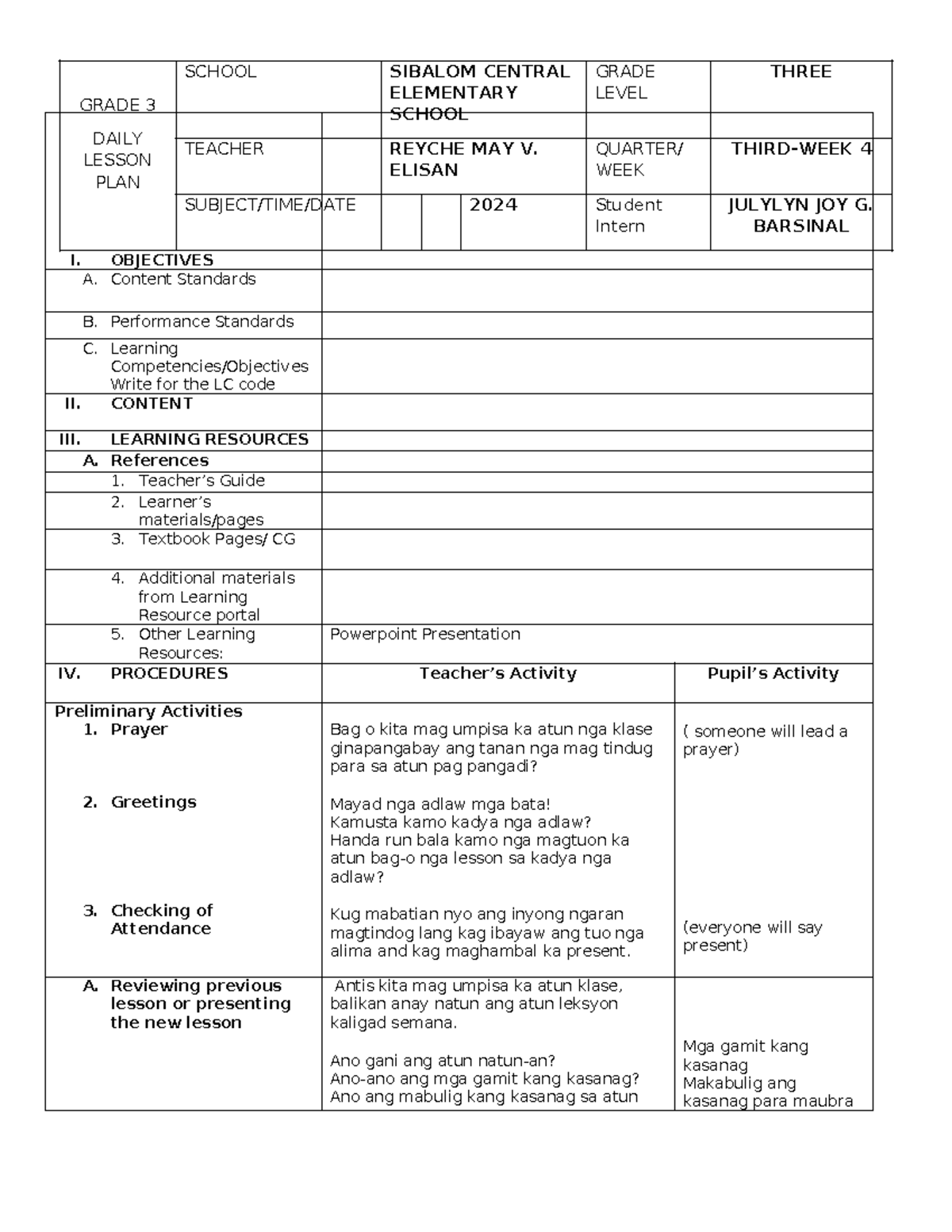 DLP- Template - I. OBJECTIVES A. Content Standards B. Performance ...