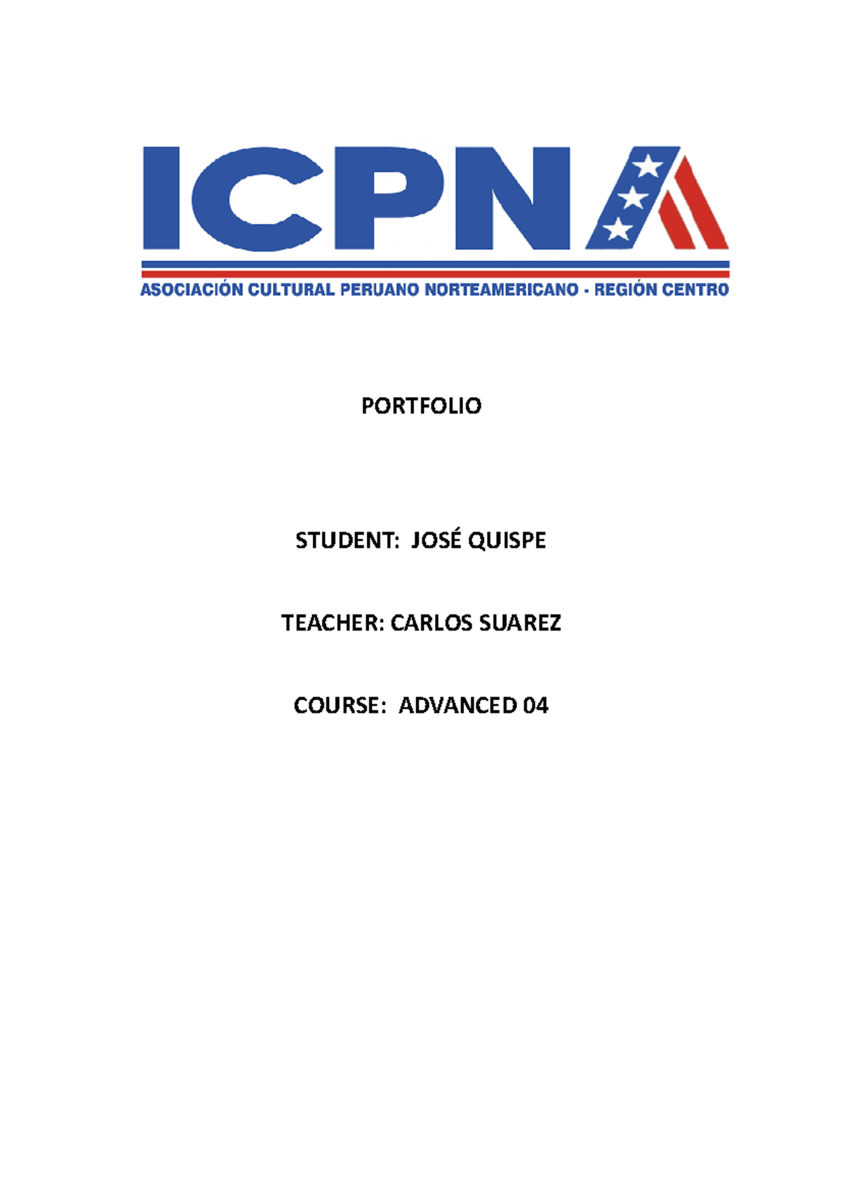 Portafolio ( Icpna Advance 04) - PORTFOLIO STUDENT: JOSÉ QUISPE TEACHER ...
