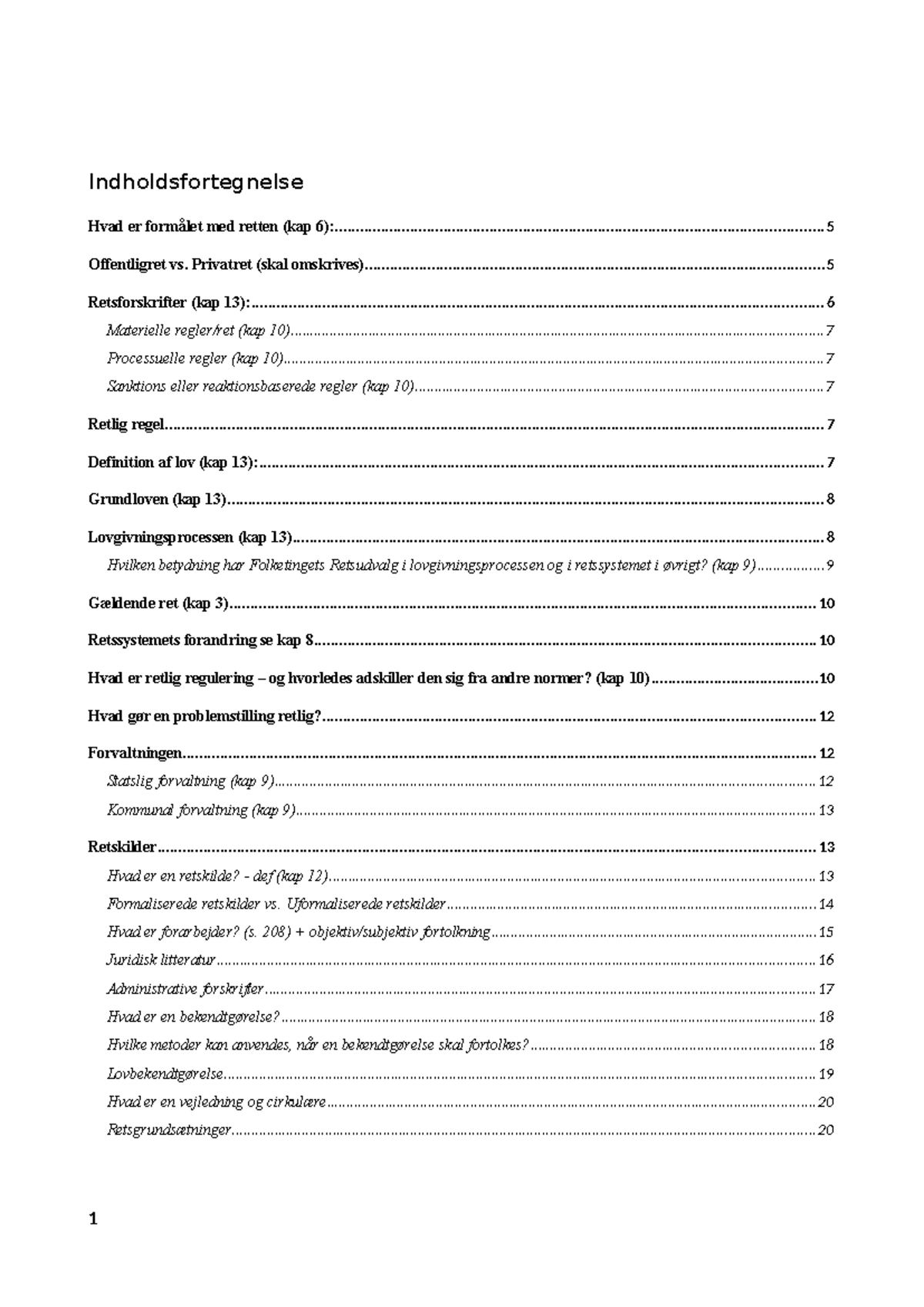 RJM-eksamen-noter - Noter til faget - Indholdsfortegnelse Hvad er formålet med retten (kap - Studocu