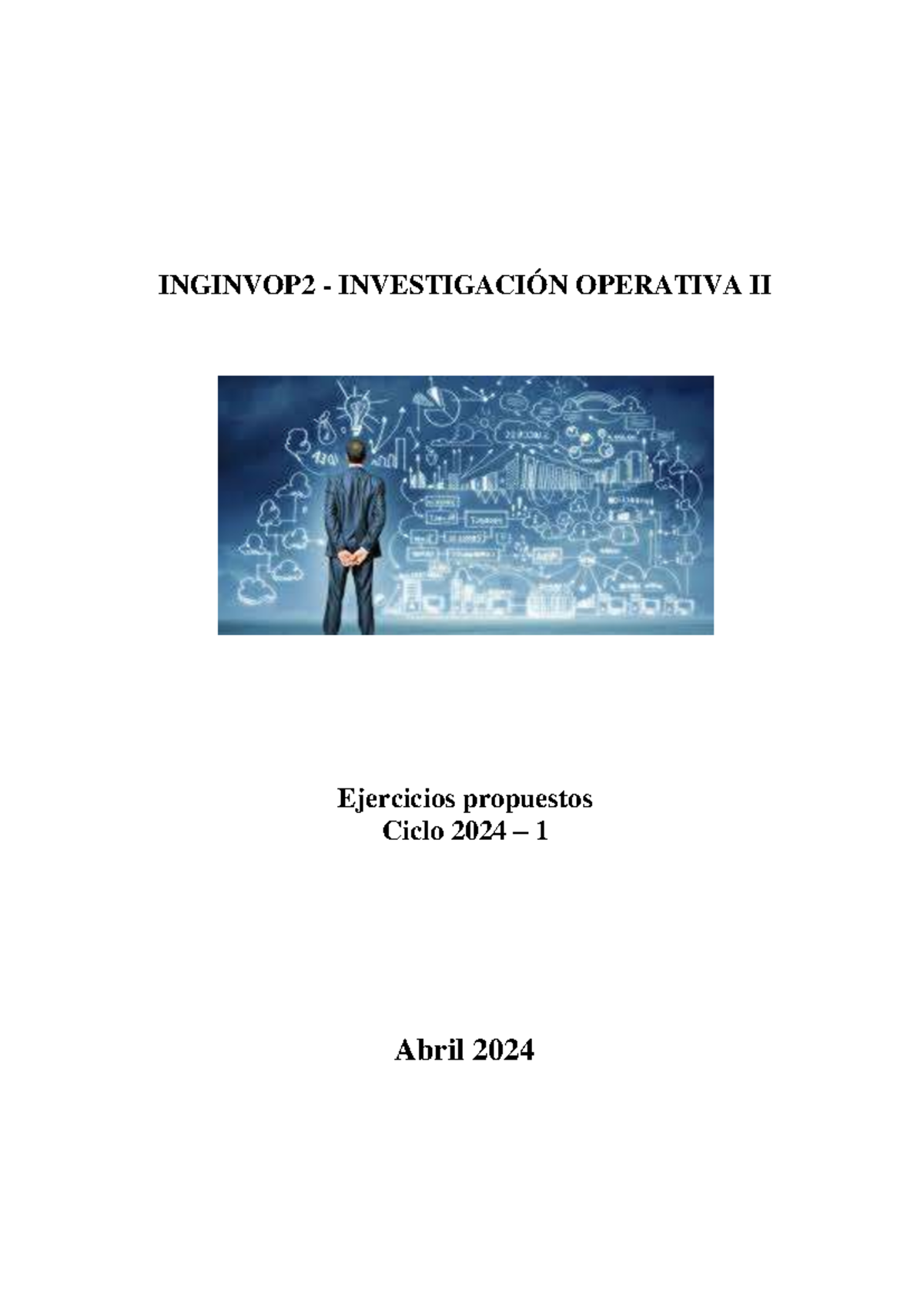 Investigacion de operaciones 2 - Material 2024 - 1 - INGINVOP2 ...