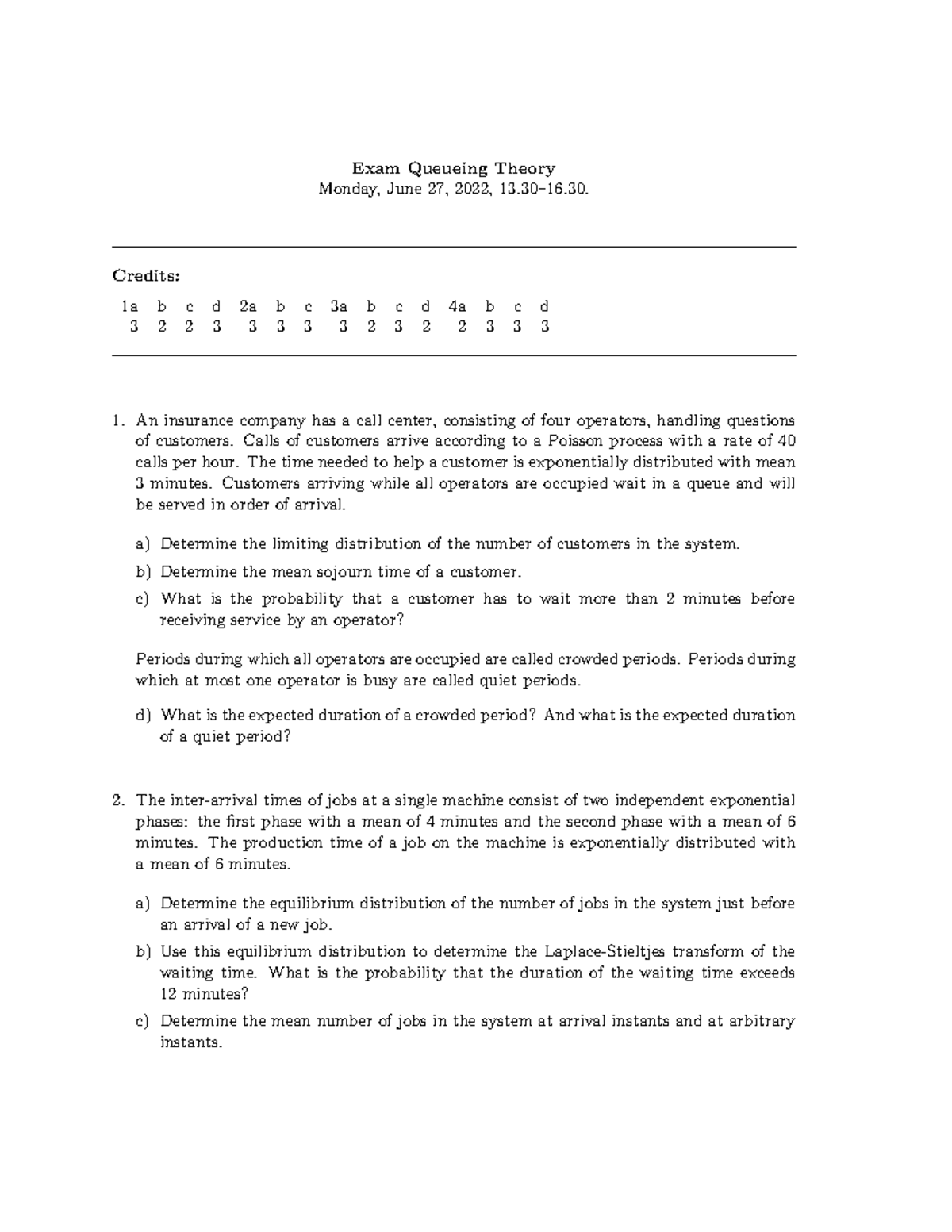 Wt270622 - Resit 27th June 2022 questions - Exam Queueing Theory Monday, June 27, 2022, 13–16 ...