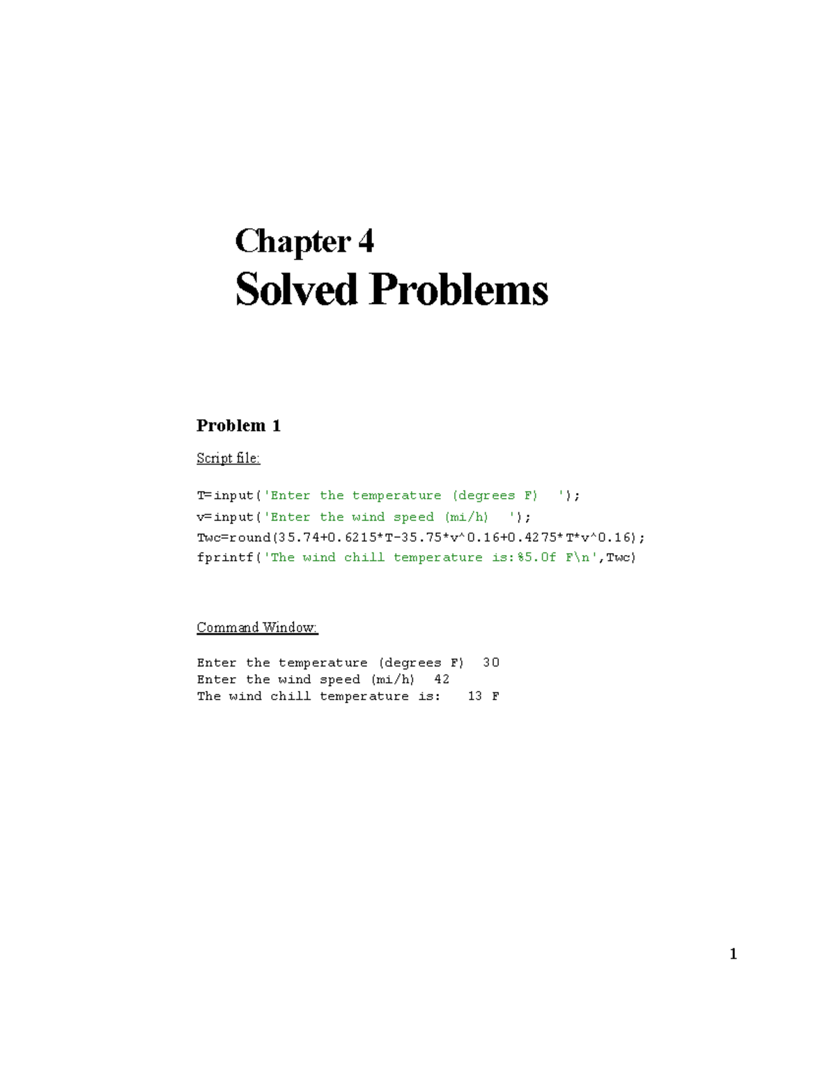 Gilat ch04 - nill - 1 Chapter 4 Solved Problems Problem 1 Script file: T=input('Enter the - Studocu