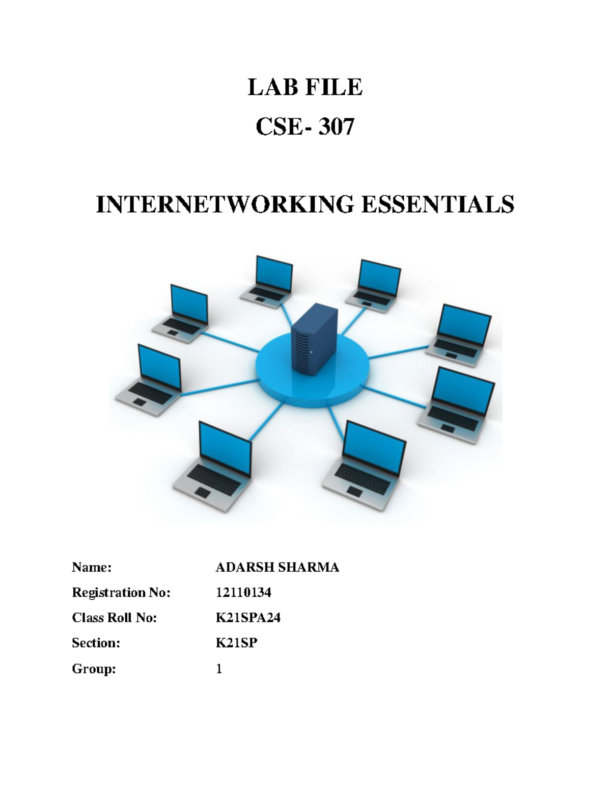 CSE-307 First Experiment - LAB FILE CSE- 307 INTERNETWORKING ESSENTIALS Name: ADARSH SHARMA ...