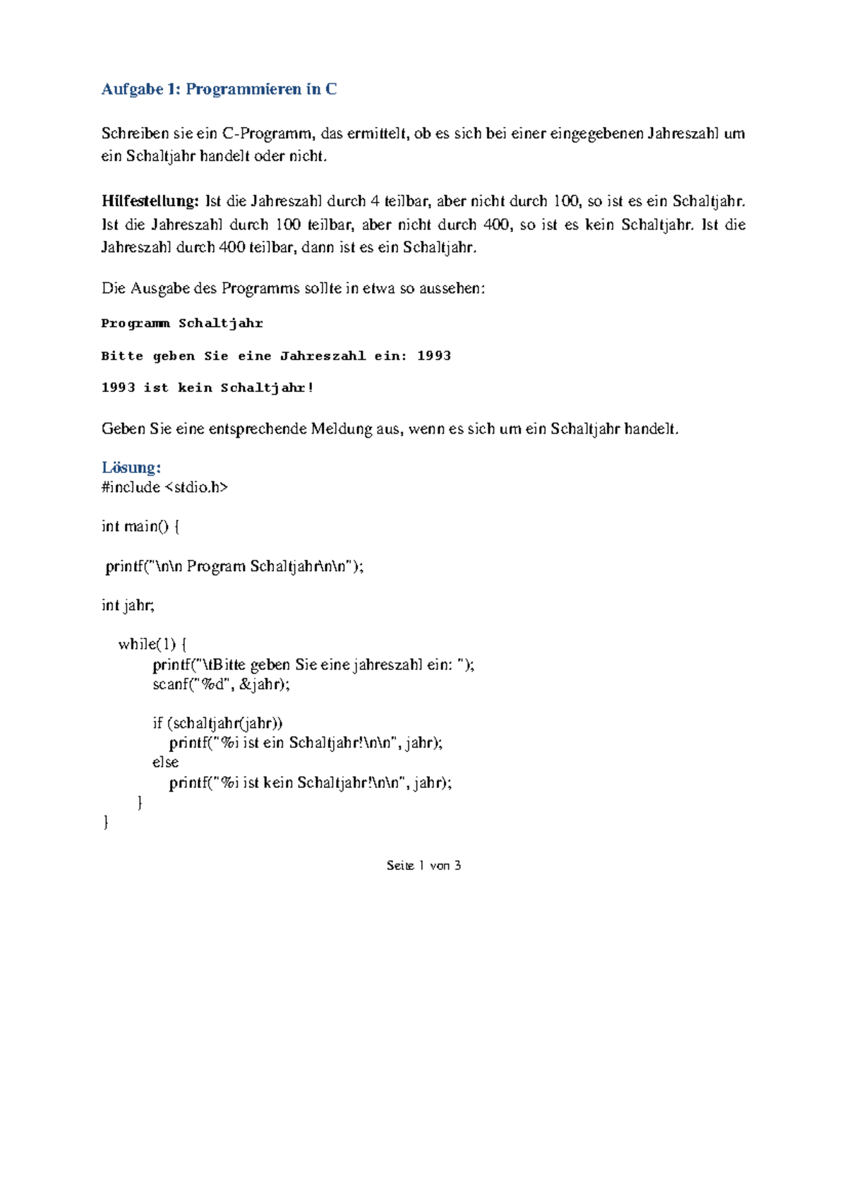 Praktikum Blatt Nr 3 - Aufgabe 1: Programmieren in C Schreiben sie ein ...