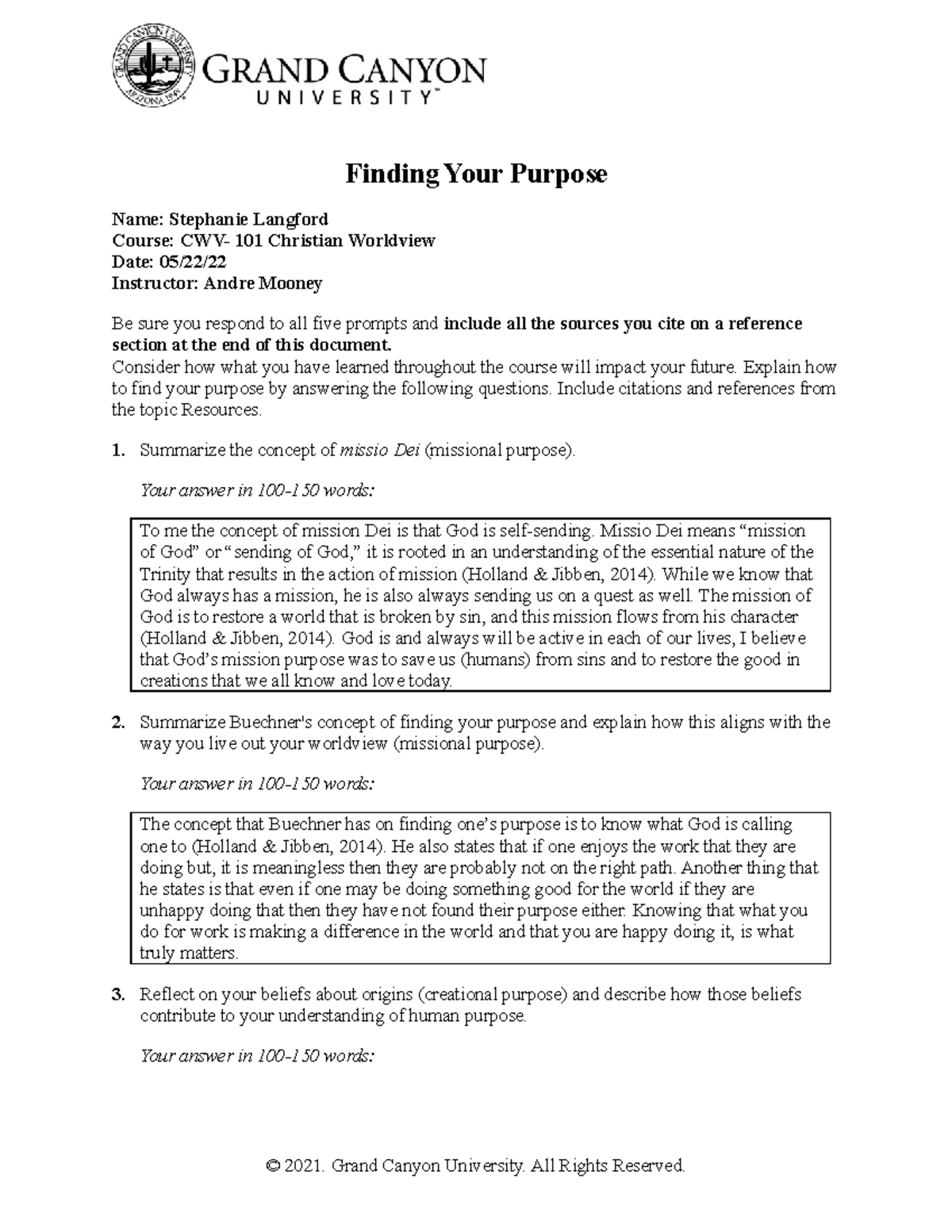 CWV-101-Finding Your Purpose - Finding Your Purpose Name: Stephanie Langford Course: CWV- 101 ...