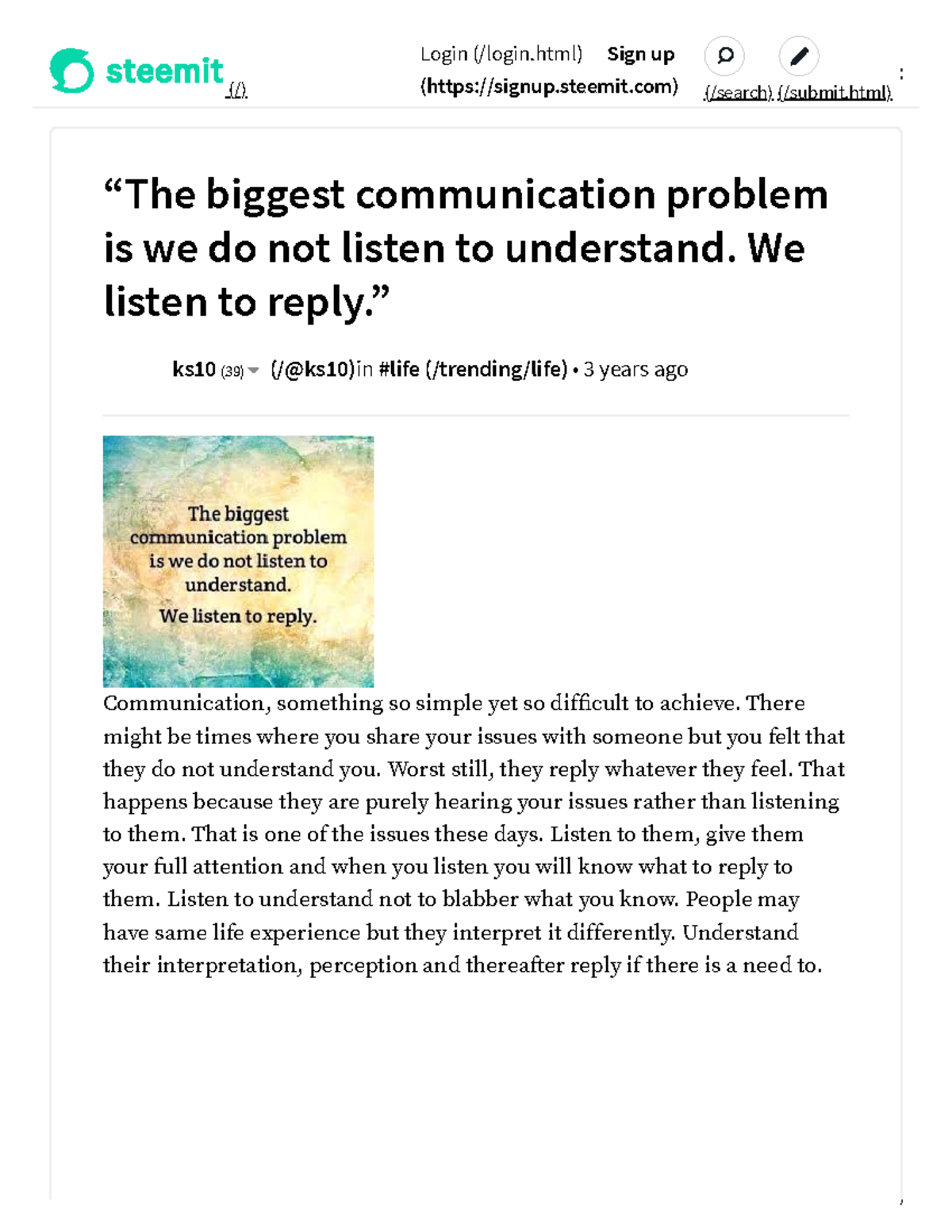 “The biggest communication problem is we do not listen to understand ...