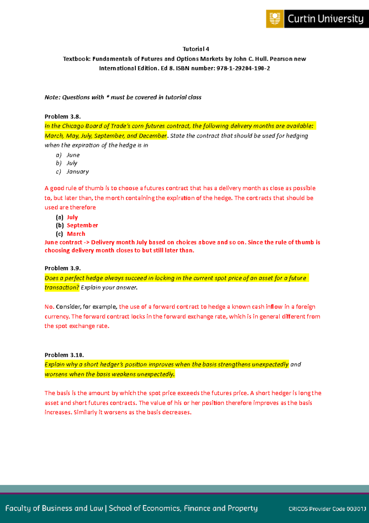 Tutorial 4 solutions - Practice 4 - Tutorial 4 Textbook: Fundamentals of Futures and Options ...