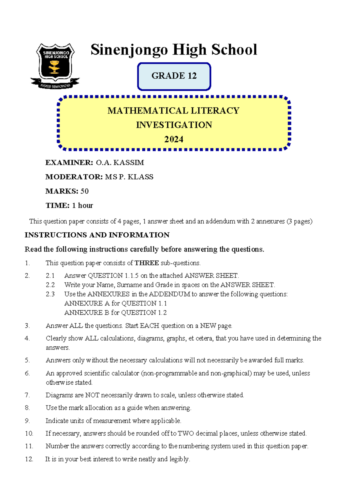 Gr12 Math Lit investigation 2024 - Sinenjongo High School EXAMINER: O ...