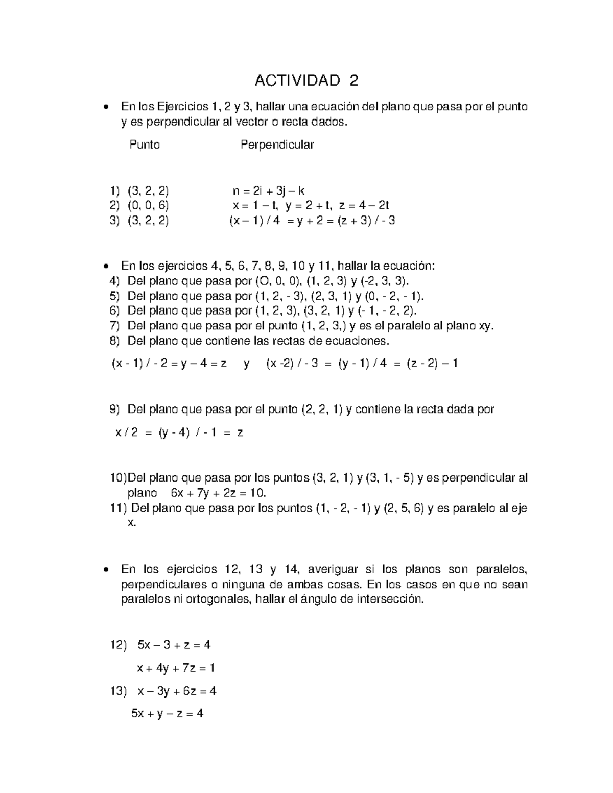 Actividad 2 Cálculo Vectorial - ACTIVIDAD 2 En los Ejercicios 1, 2 y 3, hallar una ecuación del ...