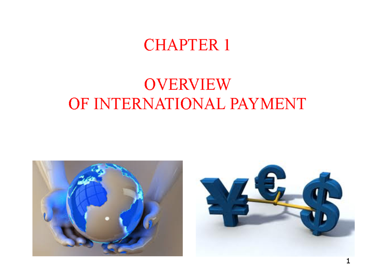 NTP IP Chapter 1 - CHAPTER 1 OVERVIEW OF INTERNATIONAL PAYMENT Chapter 1: Overview of ...
