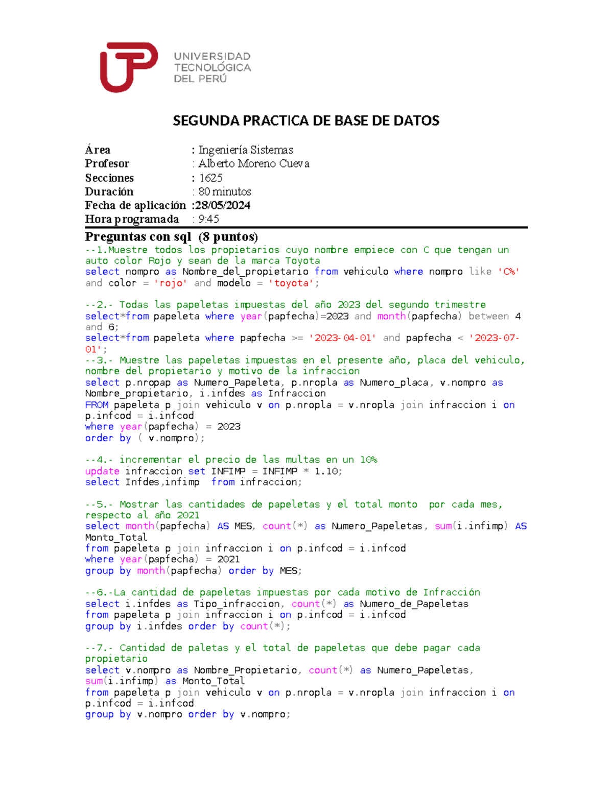 Practica 02 BDD - SEGUNDA PRACTICA DE BASE DE DATOS Área : Ingeniería Sistemas Profesor ...