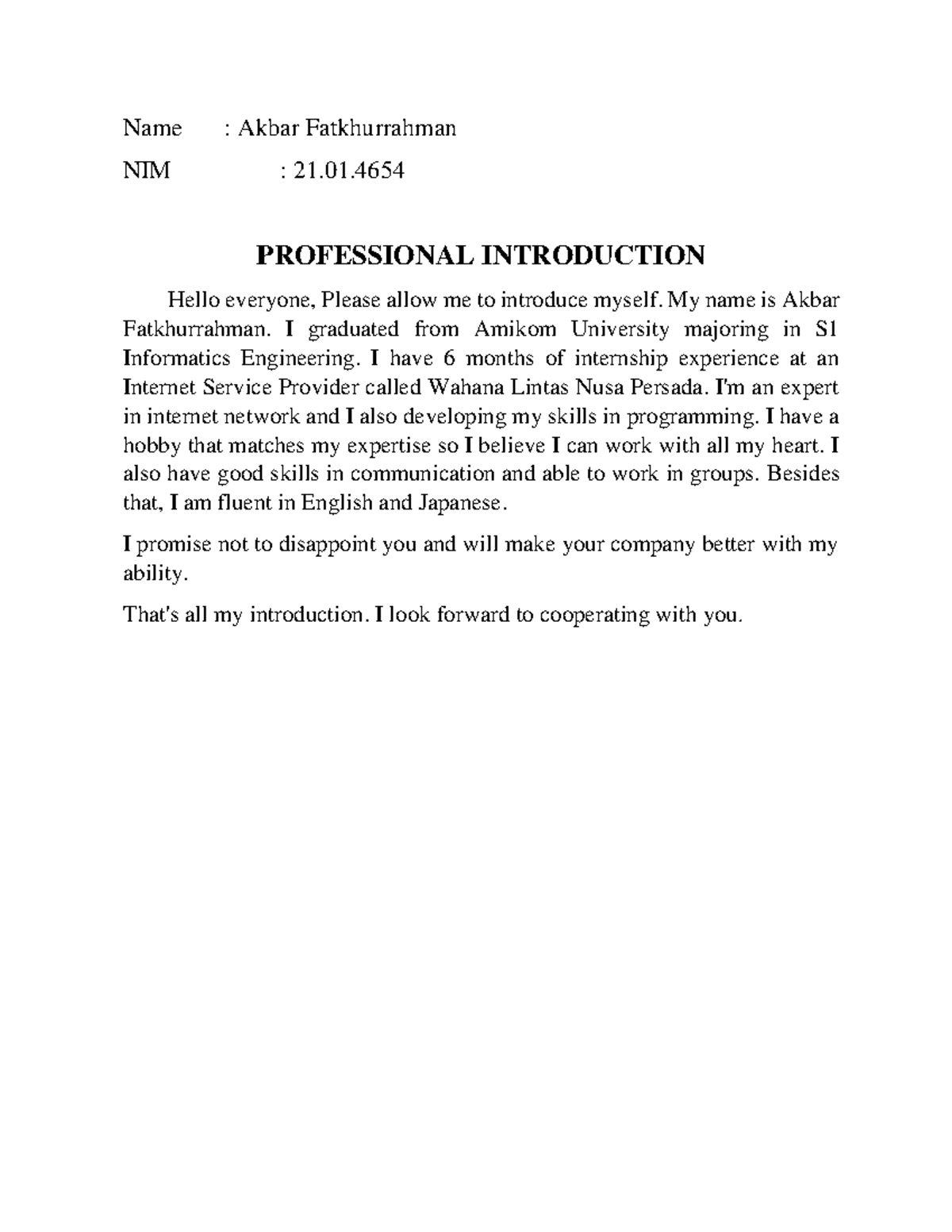 PROFESSIONAL INTRODUCTION - Name : Akbar Fatkhurrahman NIM : 21 ...