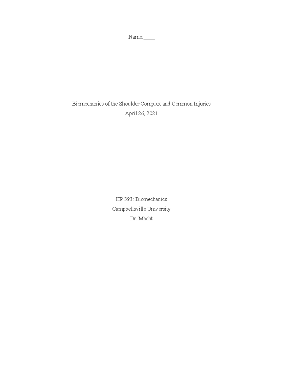Biomechanics Final Paper-3 - Name:____ Biomechanics of the Shoulder ...
