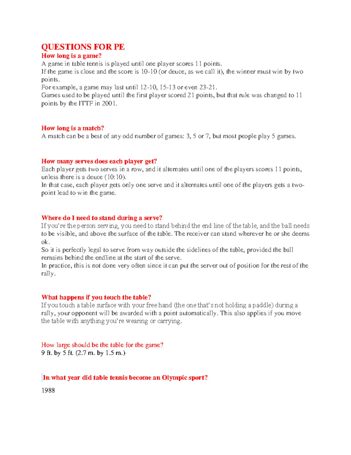 Q's 4 PE - Simple questionnaire - QUESTIONS FOR PE How long is a game ...
