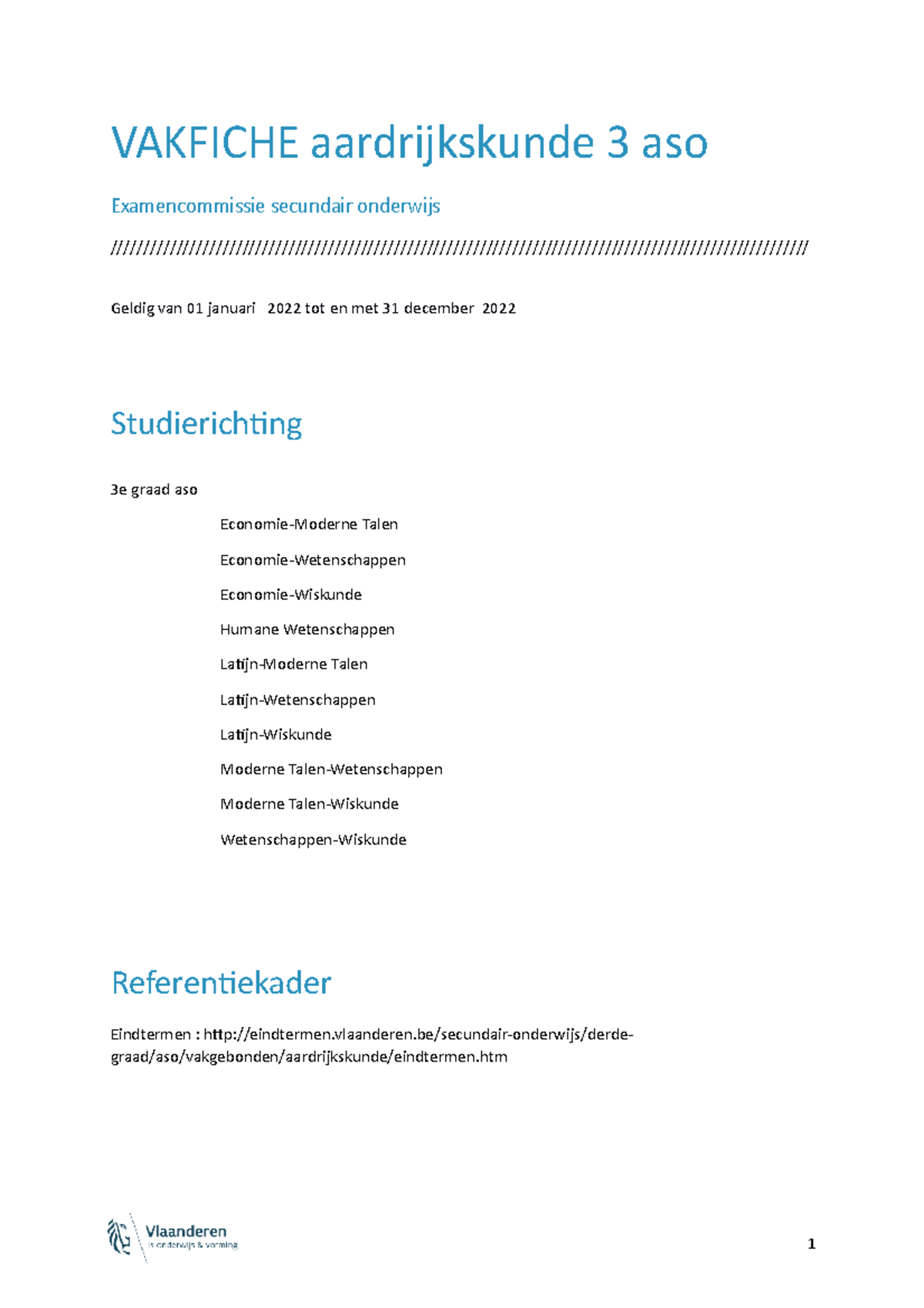 Vakfiche aardrijkskunde 3 aso 2 - VAKFICHE aardrijkskunde 3 aso Examencommissie secundair ...