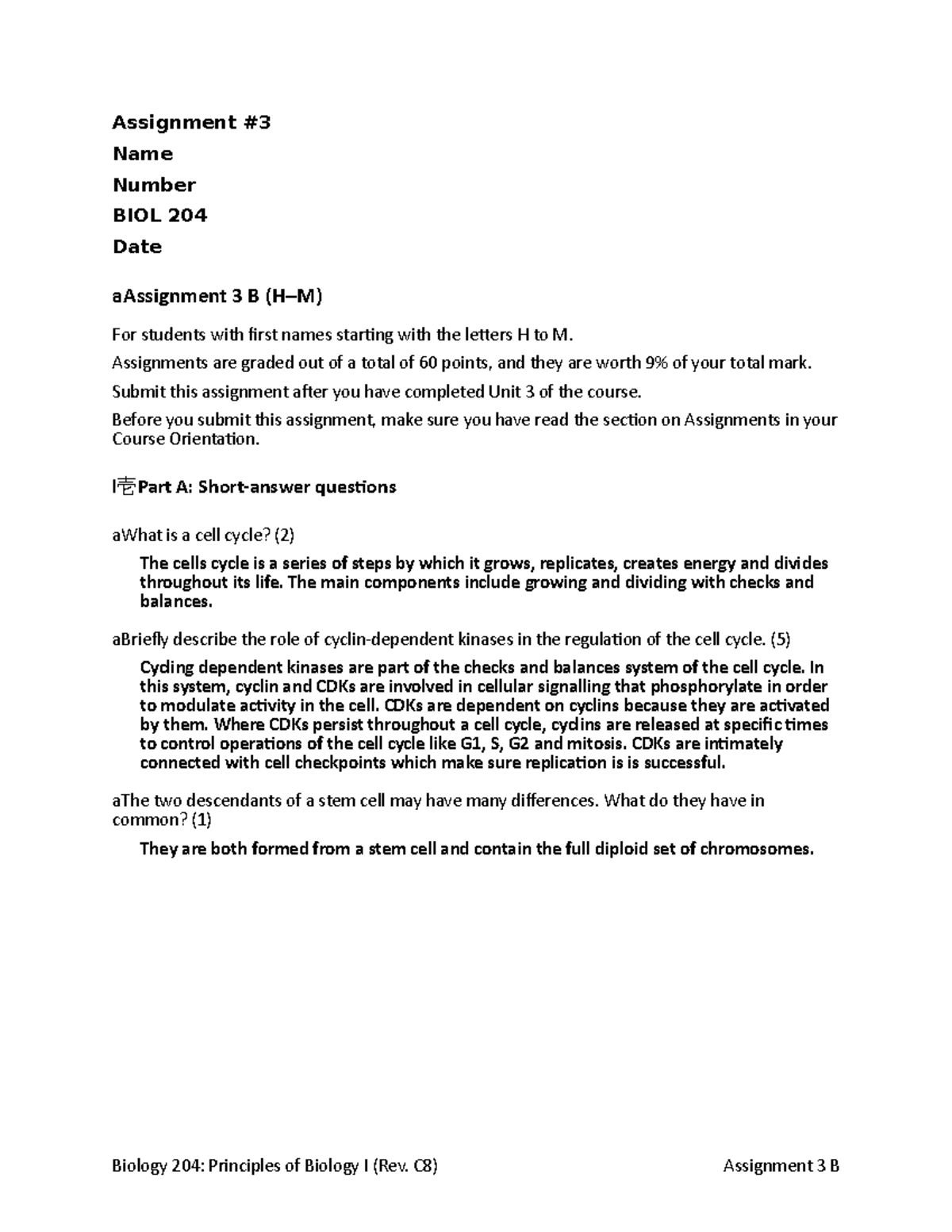 Assignment 3B Under Mandatory Assignments - Assignment # Name Number BIOL 204 Date aAssignment 3 ...