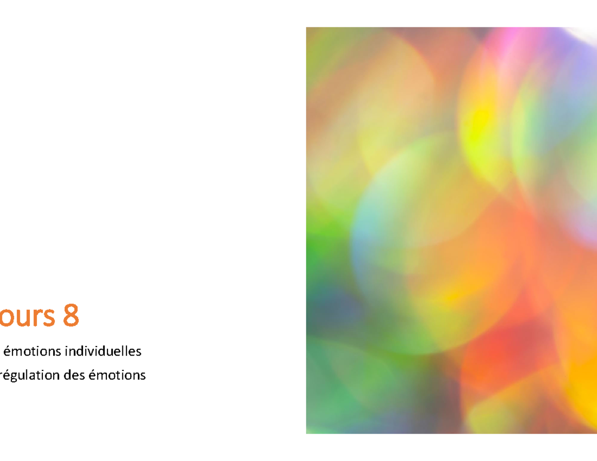 Cours 8 - Les émotions individuelles et la régulation émotionnelle ...