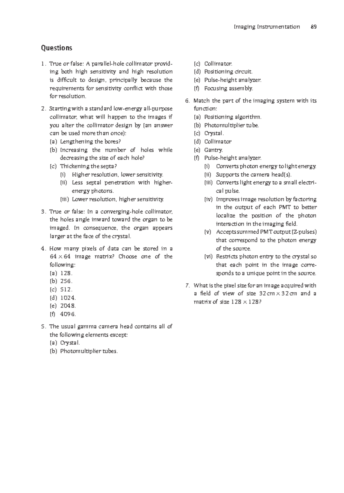 Instrumentation Physics-33 - Imaging Instrumentation 89 Questions True ...