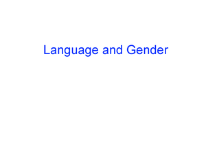 Handout 4 - Gender Roles (a) - 4 DEFINING GENDER ROLES As we grow, we ...