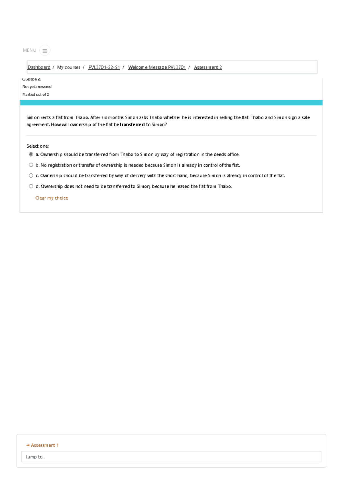 Pvl3701 Assessment 2 (page 2 of 15) - Question 2 Not yet answered Marked out of 2 Simon rents a ...