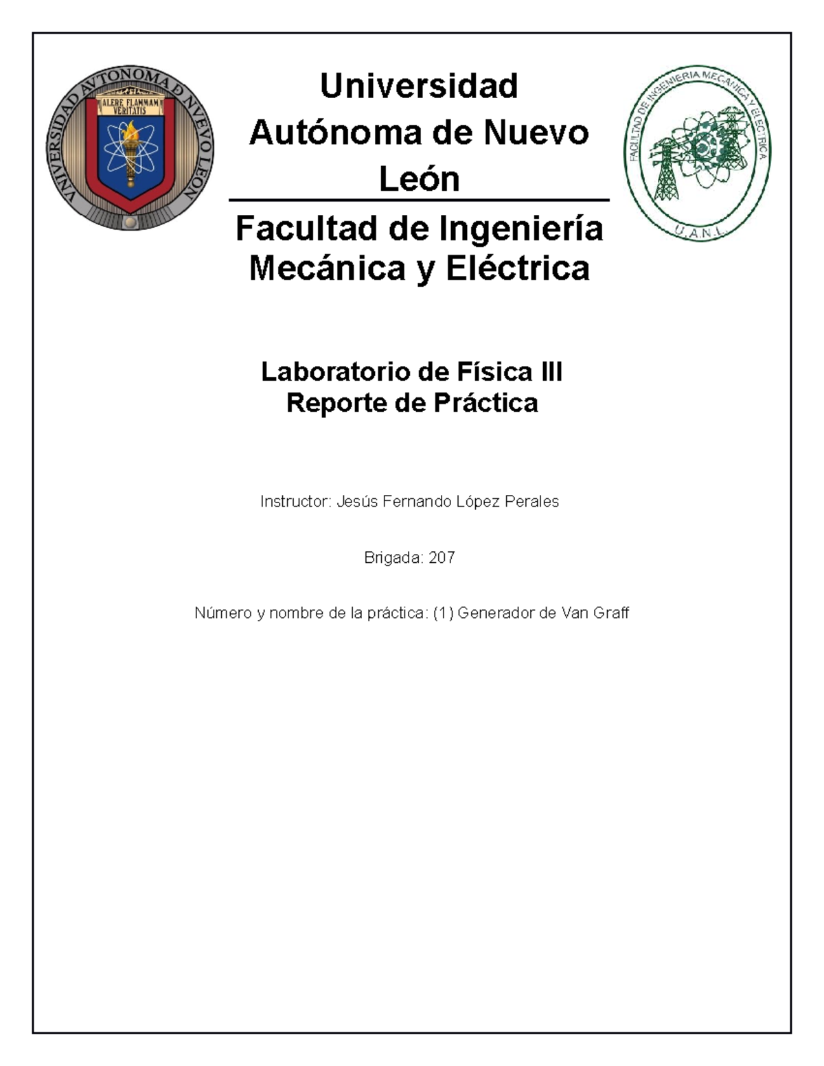 Practica 1-Lab fisica 3 - Universidad Autónoma de Nuevo León Facultad de Ingeniería Mecánica y ...