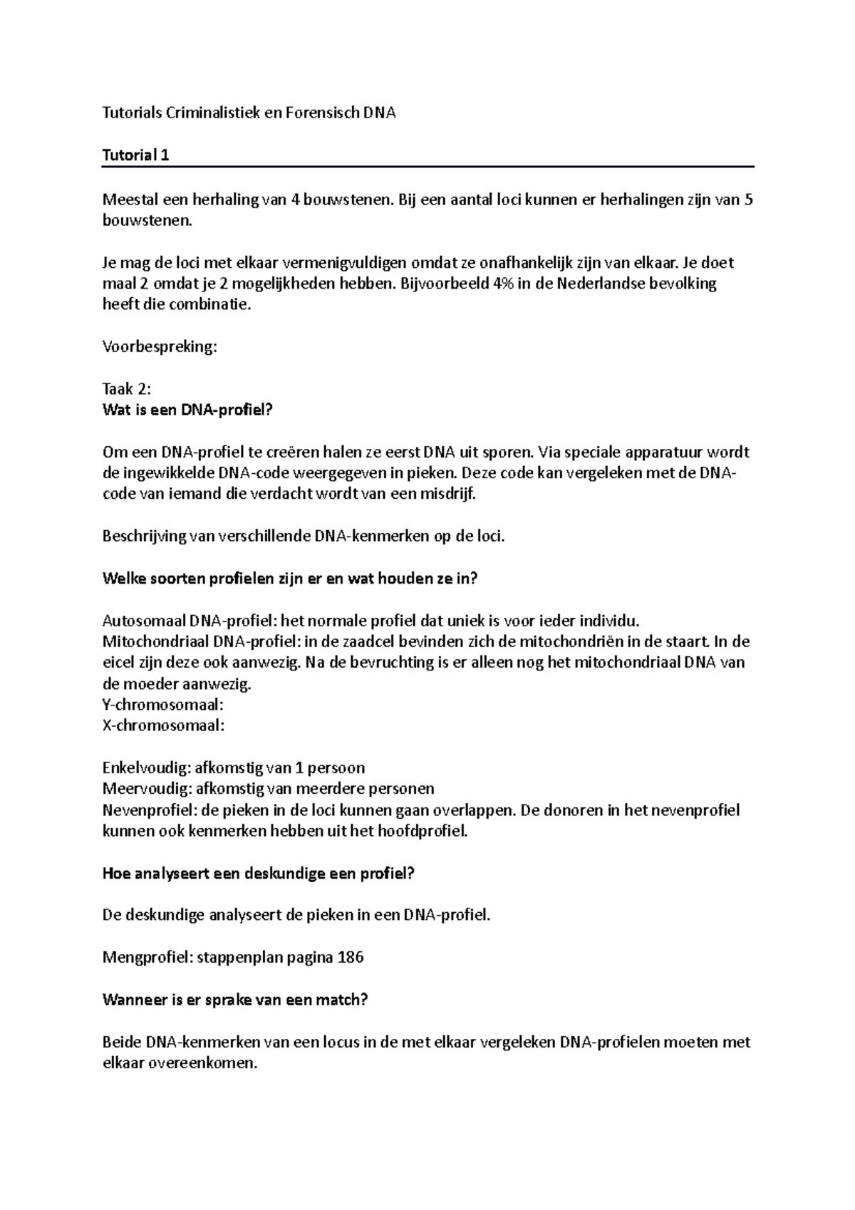 Tutorials Criminalistiek en Forensisch DNA - Bij een aantal loci kunnen ...