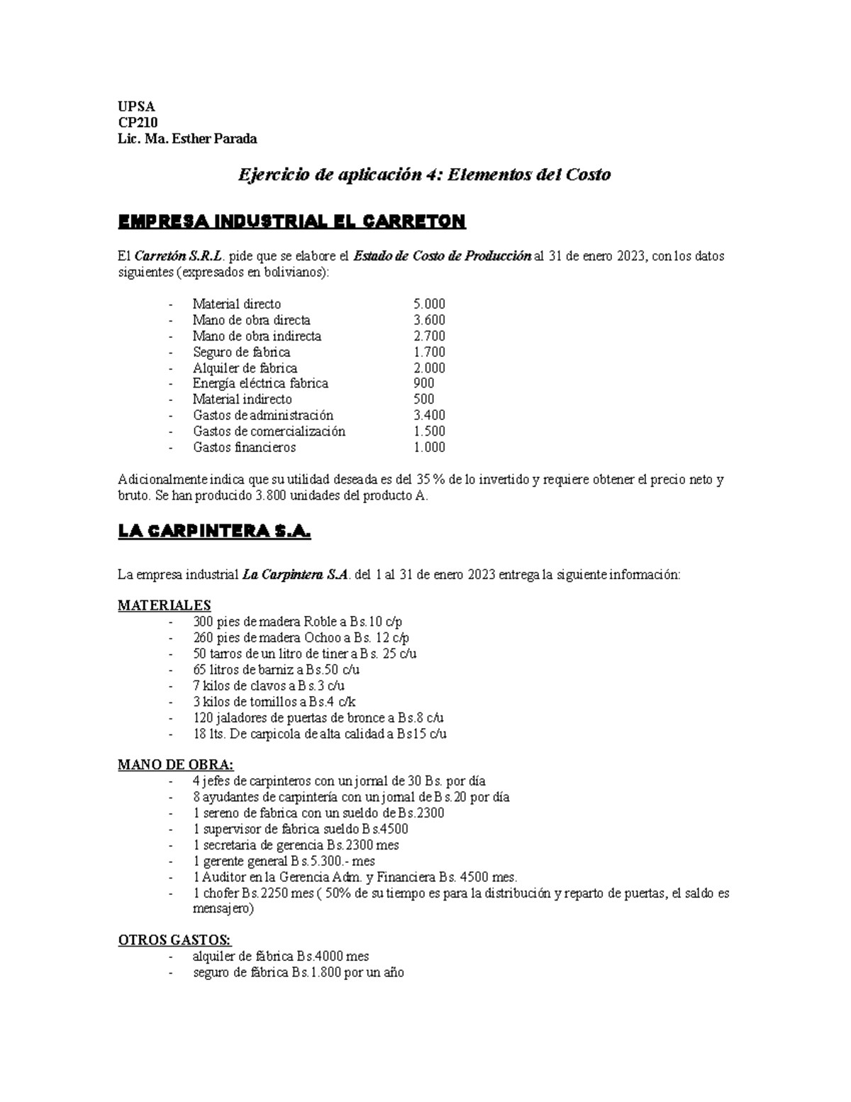 Práctico No. 4 El Carretón - UPSA CP Lic. Ma. Esther Parada Ejercicio ...