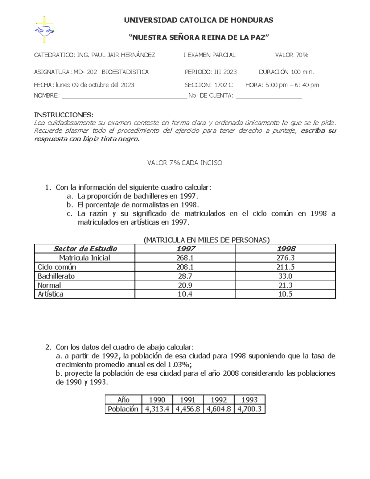 I Examen Bioestadistica 1702C IIIP 2023 - UNIVERSIDAD CATOLICA DE ...