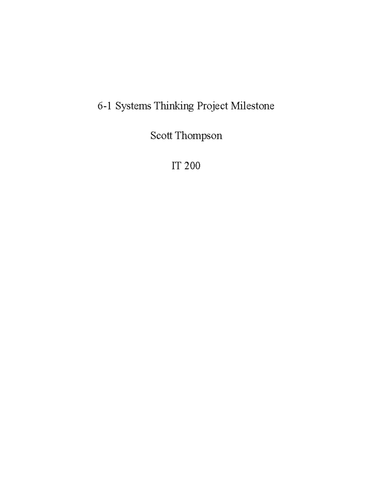 IT 200 Systems Thinking Project Scott Thompson - 6-1 Systems Thinking ...
