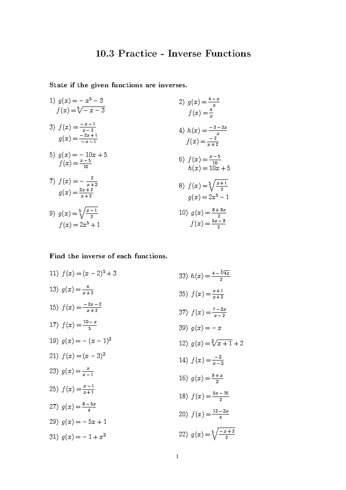 10.3 Inverse Functions Practice - 10 Practice - Inverse Functions State if the given functions ...