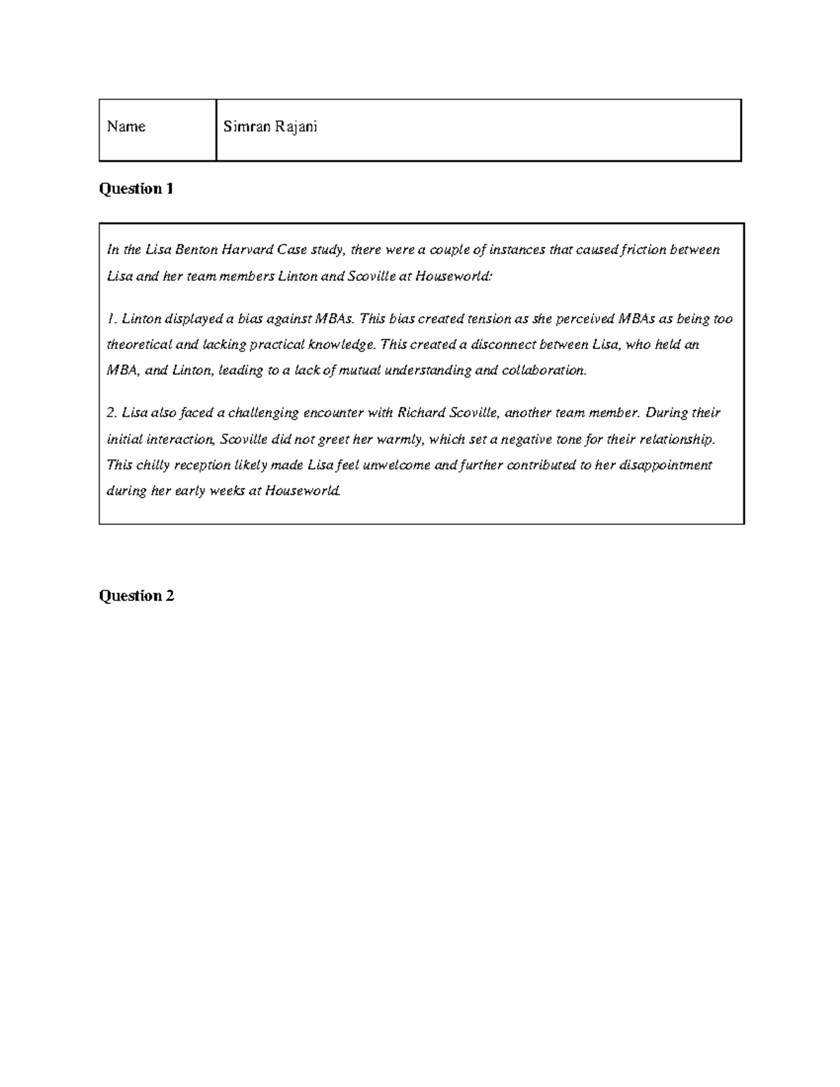 IMT Lisa Benton Simran Rajani - Name Simran Rajani Question 1 In the Lisa Benton Harvard Case ...