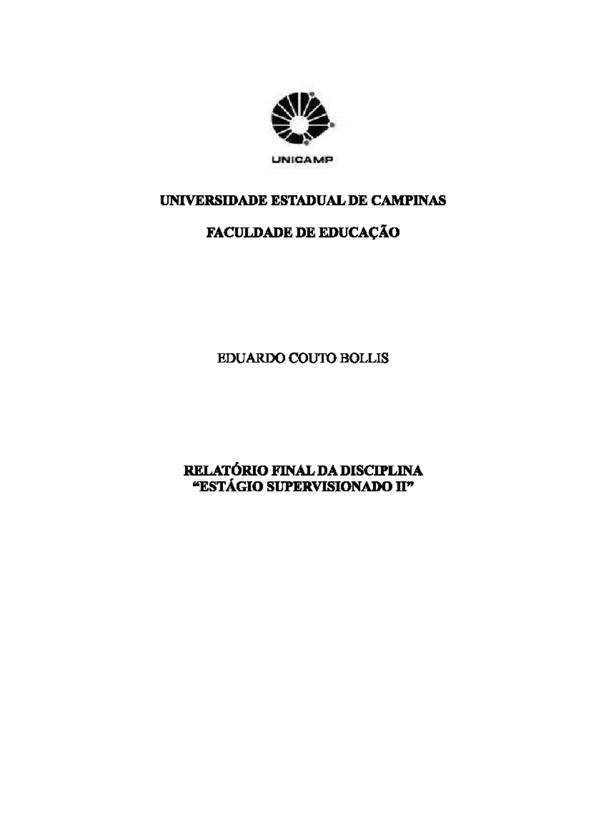 Relatório Final DA Disciplina Estagio Supervisionado - UNICAMP ...