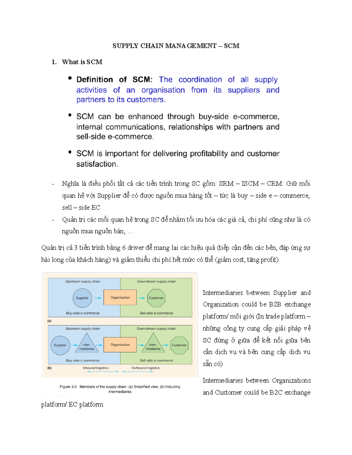 Chapter 3 - SCM - SUPPLY CHAIN MANAGEMENT – SCM What is SCM Nghĩa là điều phối tất cả các tiến ...