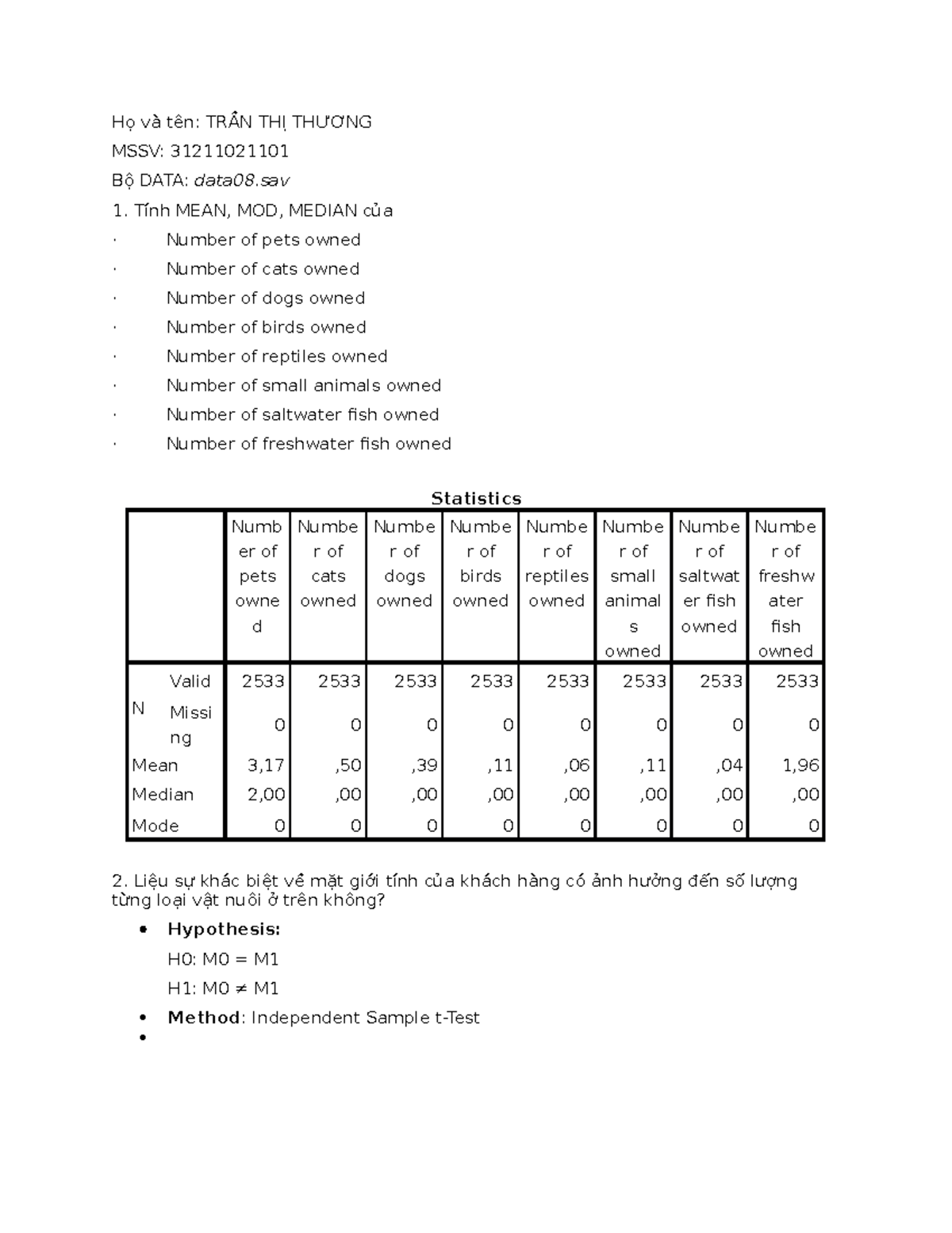 Trần Thị Thương - Họ và tên: TRẦN THỊ THƯƠNG MSSV: 31211021101 Bộ DATA: data08 Tính MEAN, MOD ...